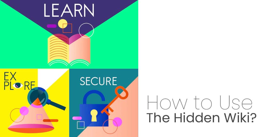 How To Use The Hidden Wiki? - Hidden Wiki